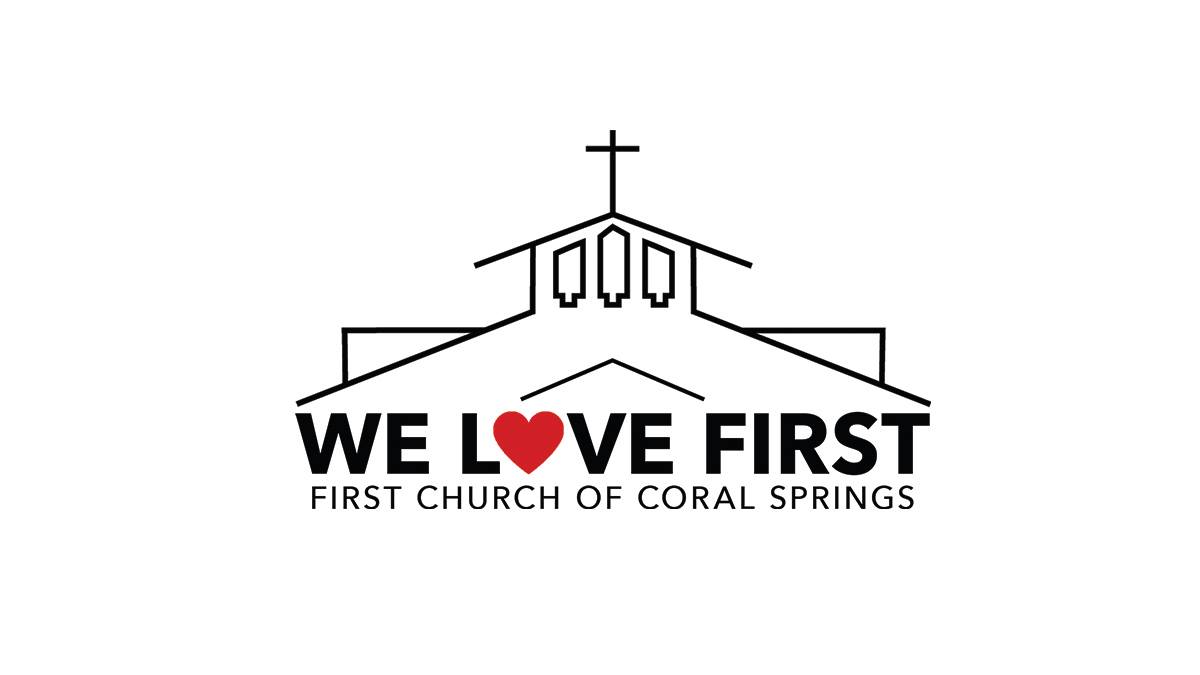 We Love First – Part 1 of a 5-week Sermon Series called “We Love First ...